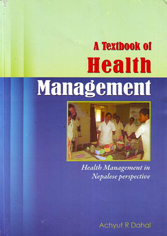 A TEXT BOOK OF HEALTH MANAGEMENT - Send Gifts and Money to Nepal Online ...