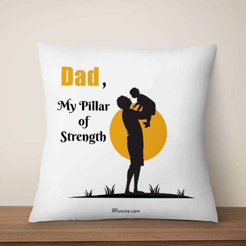 Dad, My Pillar of Strength Cushion - Send Mother's Day Gifts and Money ...